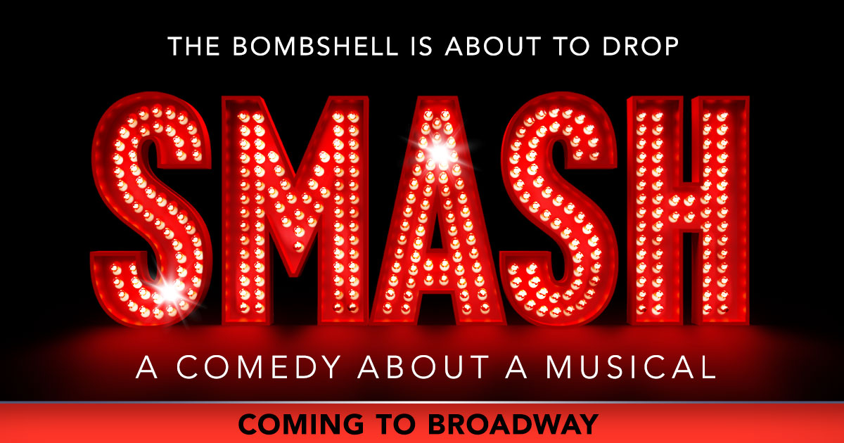 Cast & Creative - SMASH on Broadway - A Comedy About a Musical